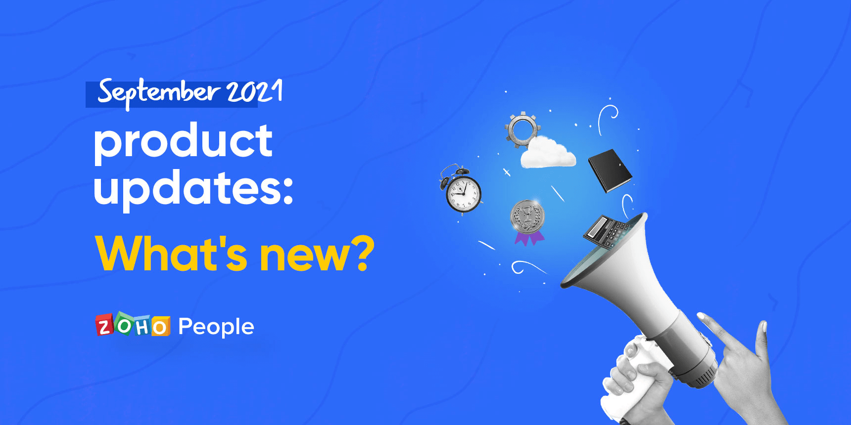 What's New in Zoho People? Product updates from September 2021 | HR ...