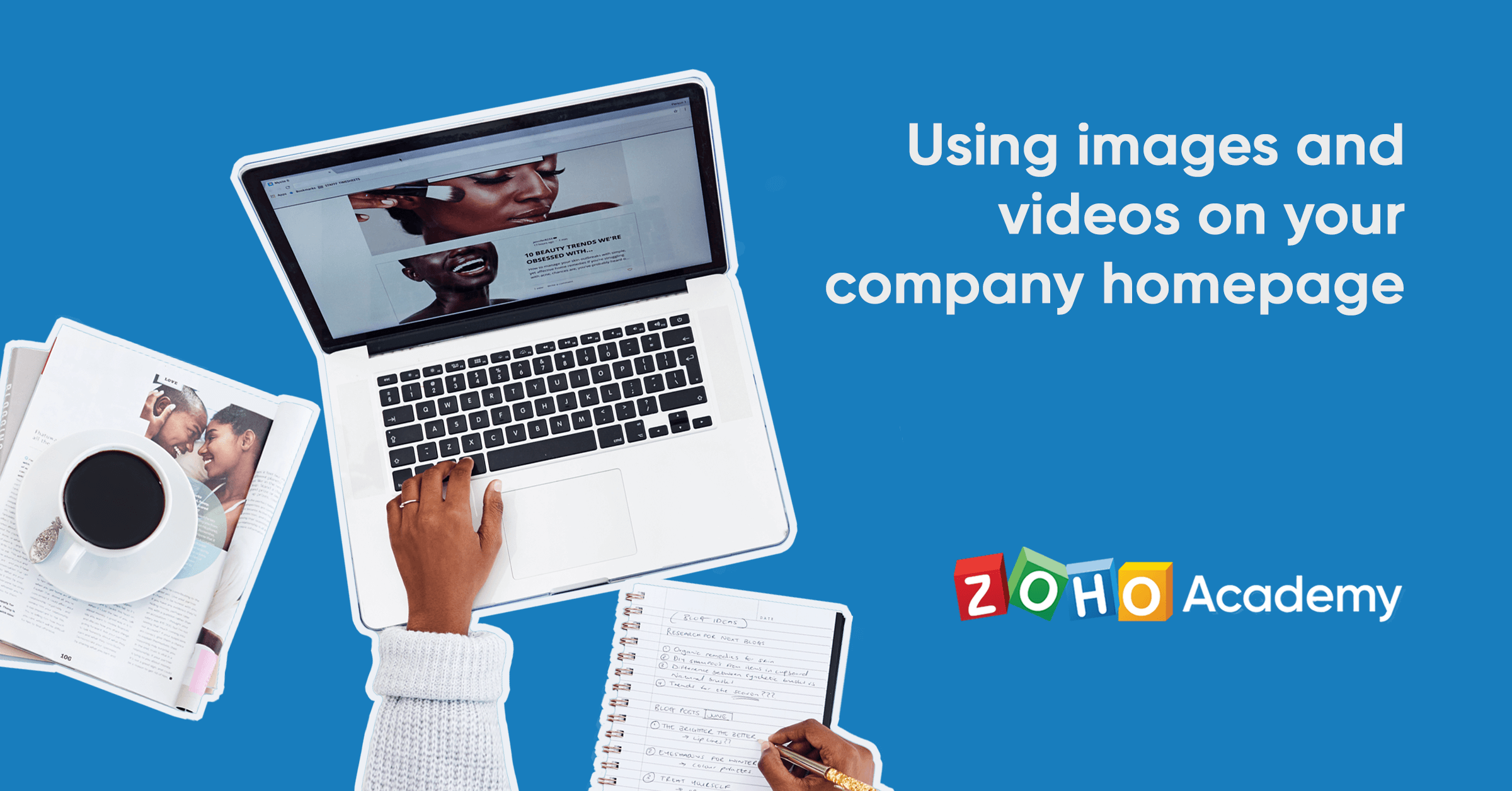 Using Images and Videos on Your Company Homepage | Zoho Academy