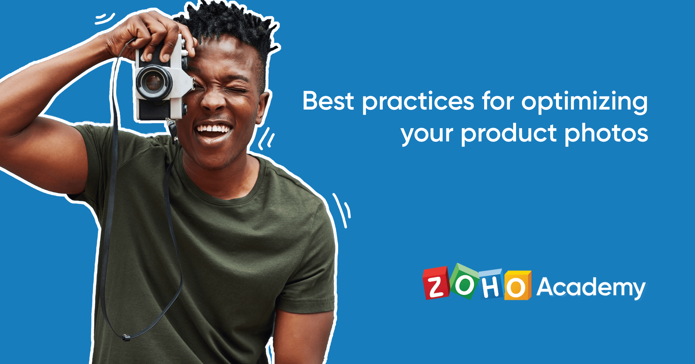 Best Practices for Optimizing Your Product Images | Zoho Academy