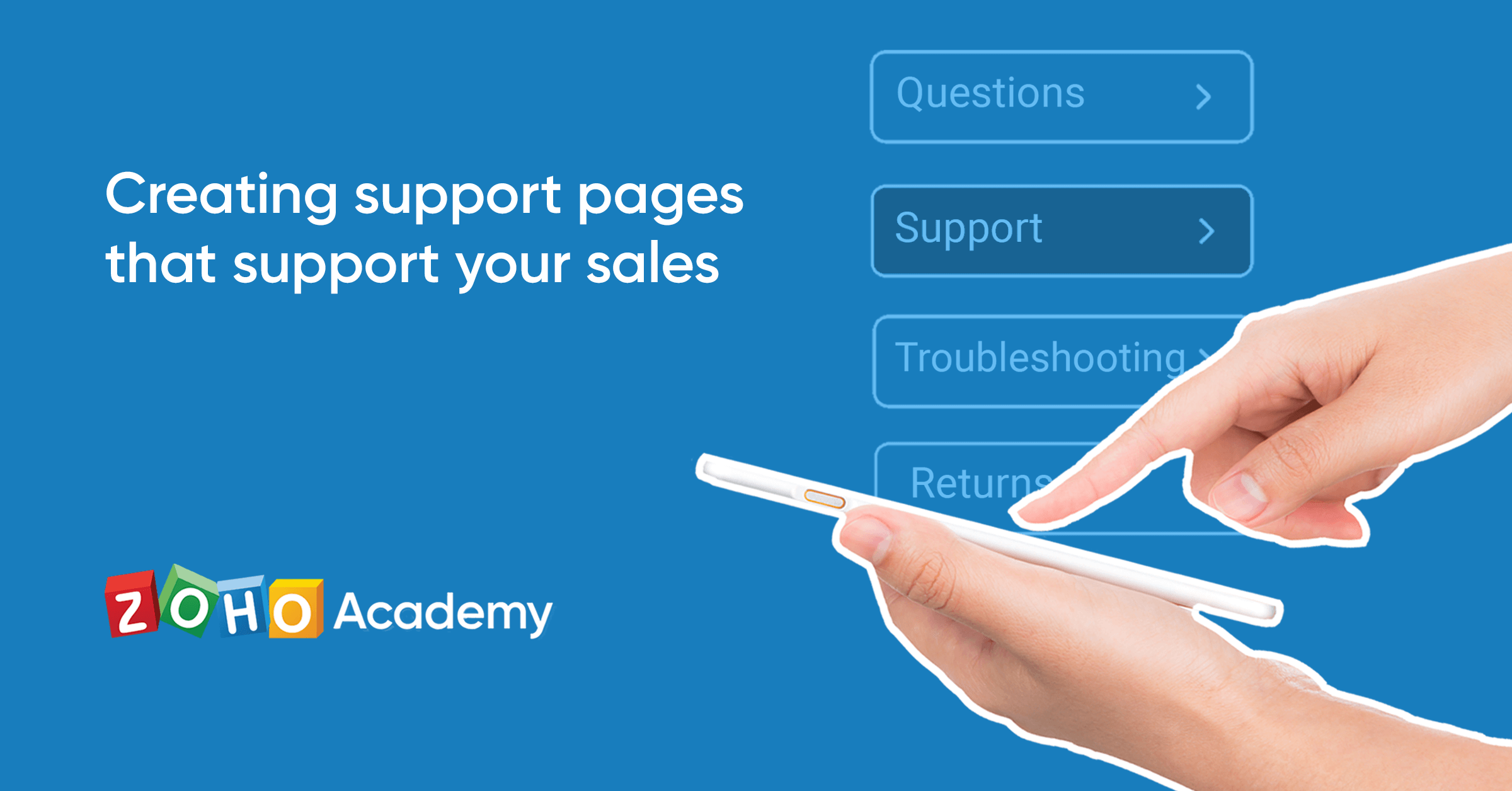 Creating Support Pages that Support Your Sales | Zoho Academy
