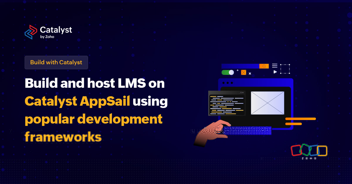 Build with Catalyst: Build and host LMS on Catalyst AppSail using popular development frameworks