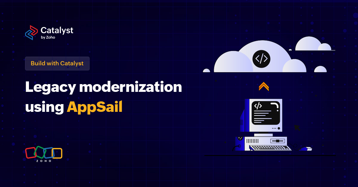 Build with Catalyst: Legacy modernization using AppSail | Catalyst Blog