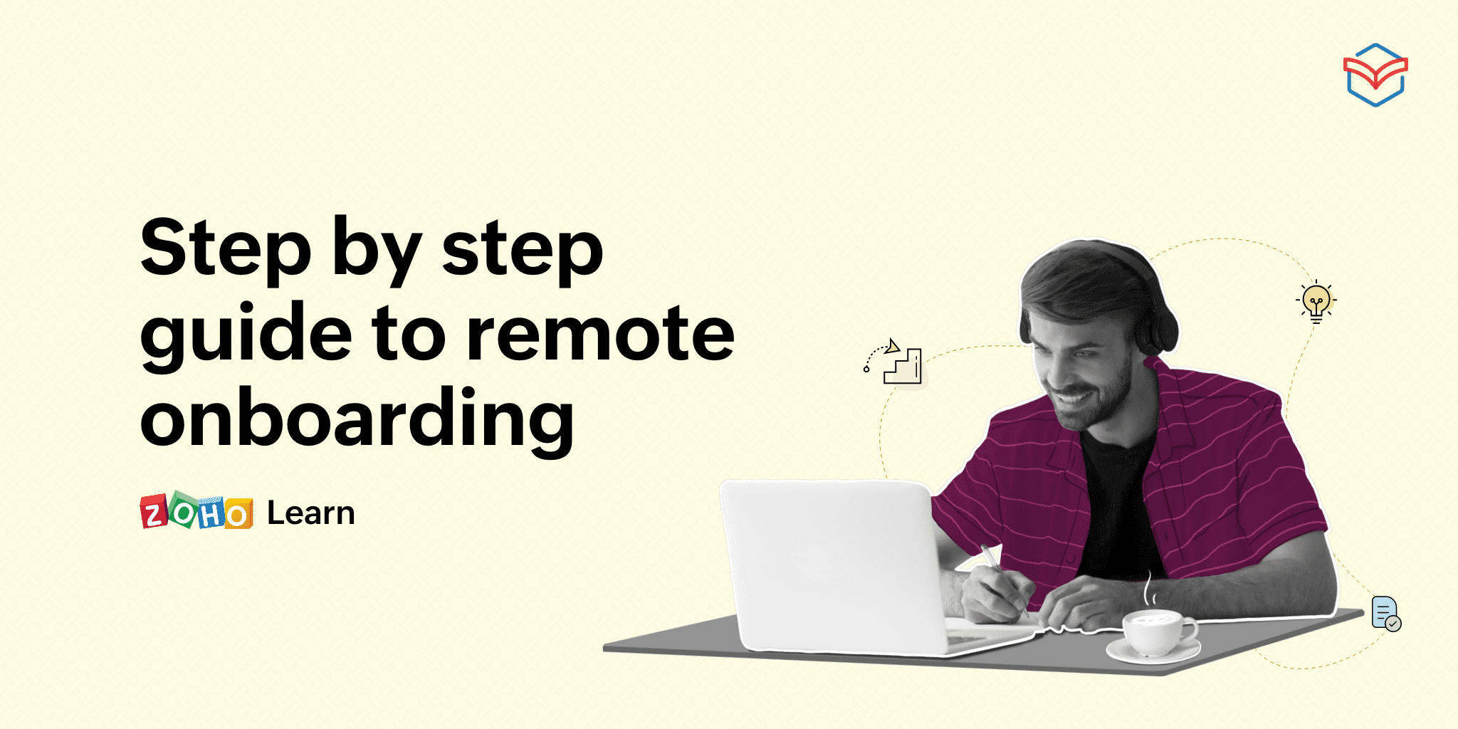 Step-by-step guide to remote onboarding | Focal Point
