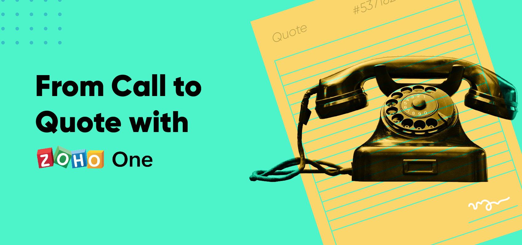 From Call to Quote with Zoho One | Zoho One Guides