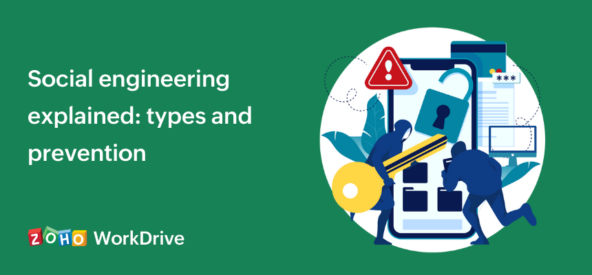 Social engineering explained: types and prevention | WorkDrive